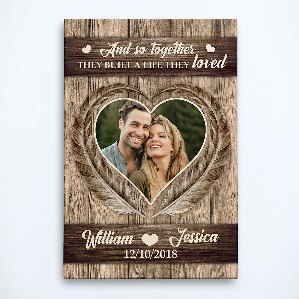 And So Together They Built A Life They Loved - Personalized Photo Poster/Wrapped Canvas – Macorner
