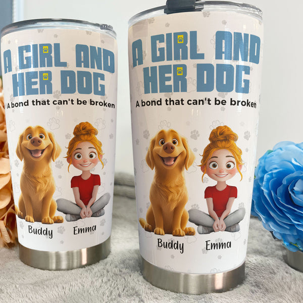 A Girl & Her Dogs Has Unbreakable Bond - Personalized Tumbler Cup ...