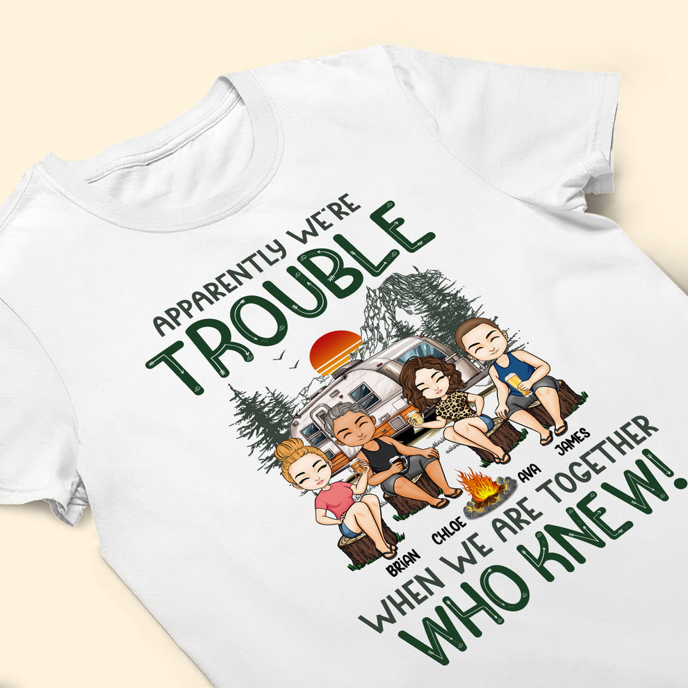 Apparently We're Trouble - Personalized Shirt – Macorner