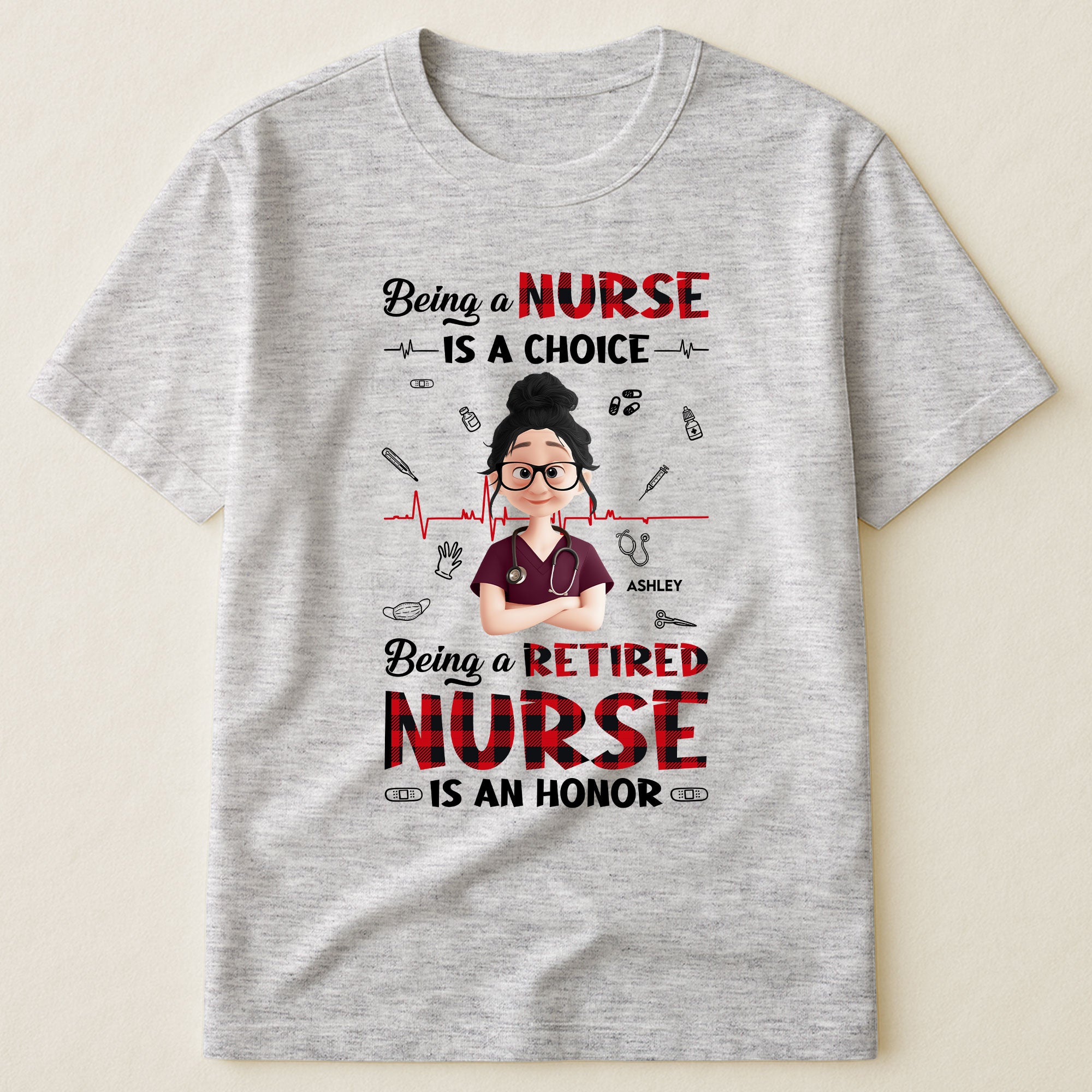 Being A Retired Nurse Is An Honor Retirement Gift - Personalized Shirt ...
