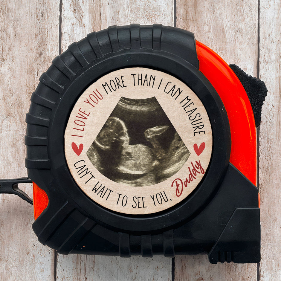 Can't Wait To See You, Daddy - Personalized Tape Measure – Macorner