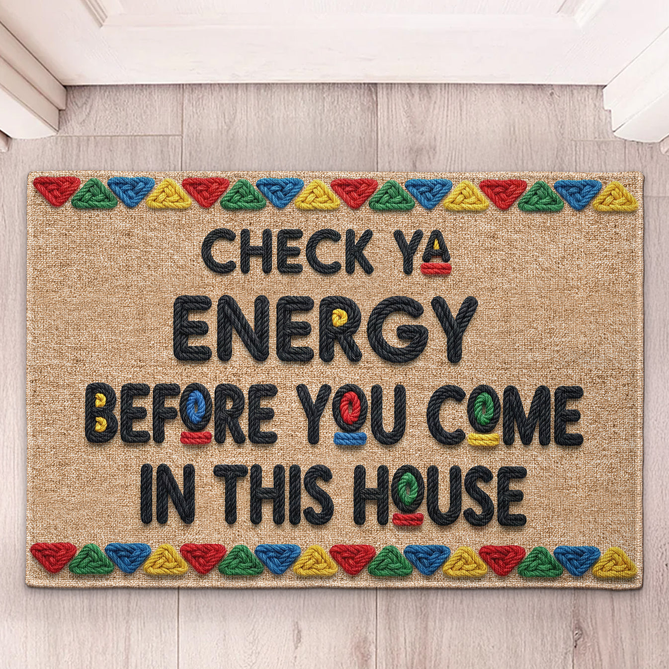 Check Ya Energy Before You Come In This House - Personalized Doormat ...