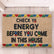Check Ya Energy Before You Come In This House - Personalized Doormat ...