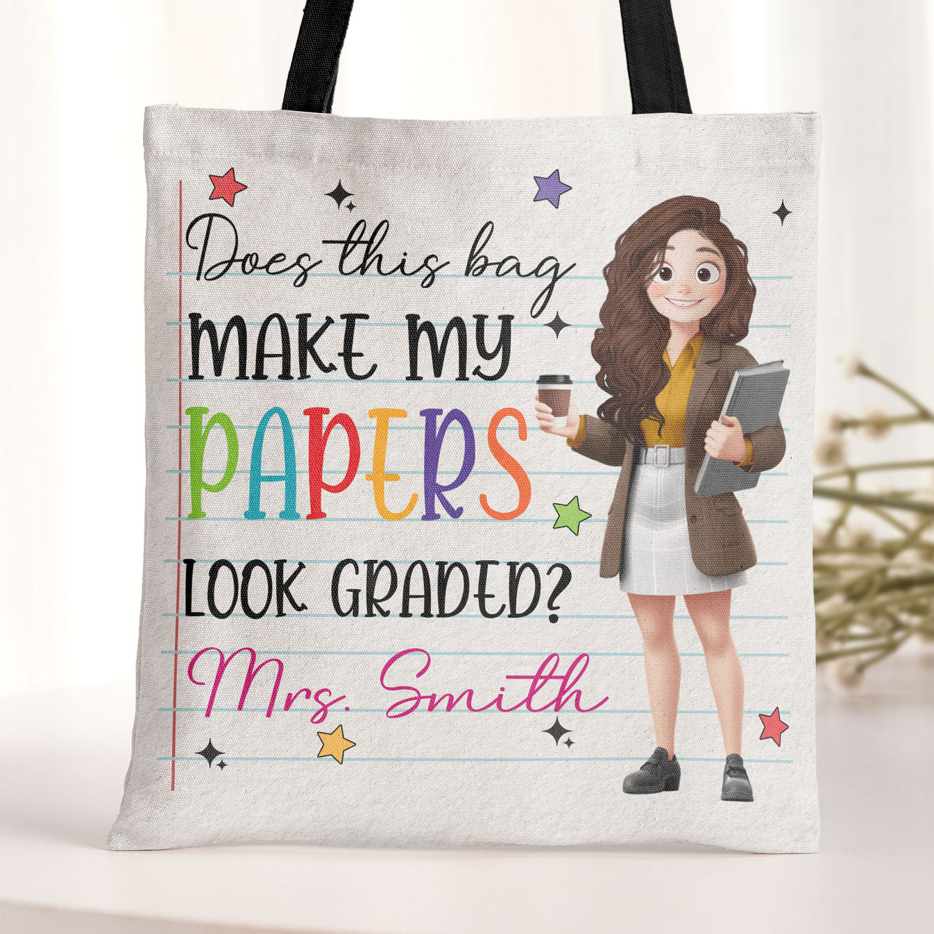 Does This Bag Make My Papers Look Graded Teacher Funny Gift - Personalized Tote Bag – Macorner