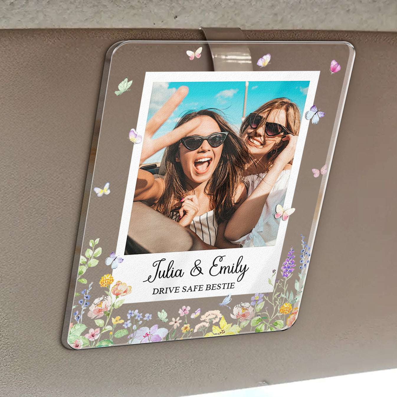 Drive Safe Bestie Floral - Personalized Acrylic Photo Visor Clip – Macorner