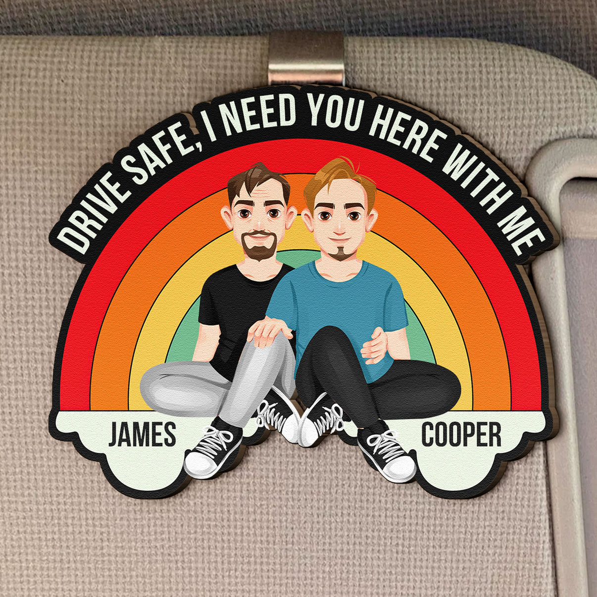 Drive Safe, I Need You Here With Me - Personalized Wooden Car Visor ...