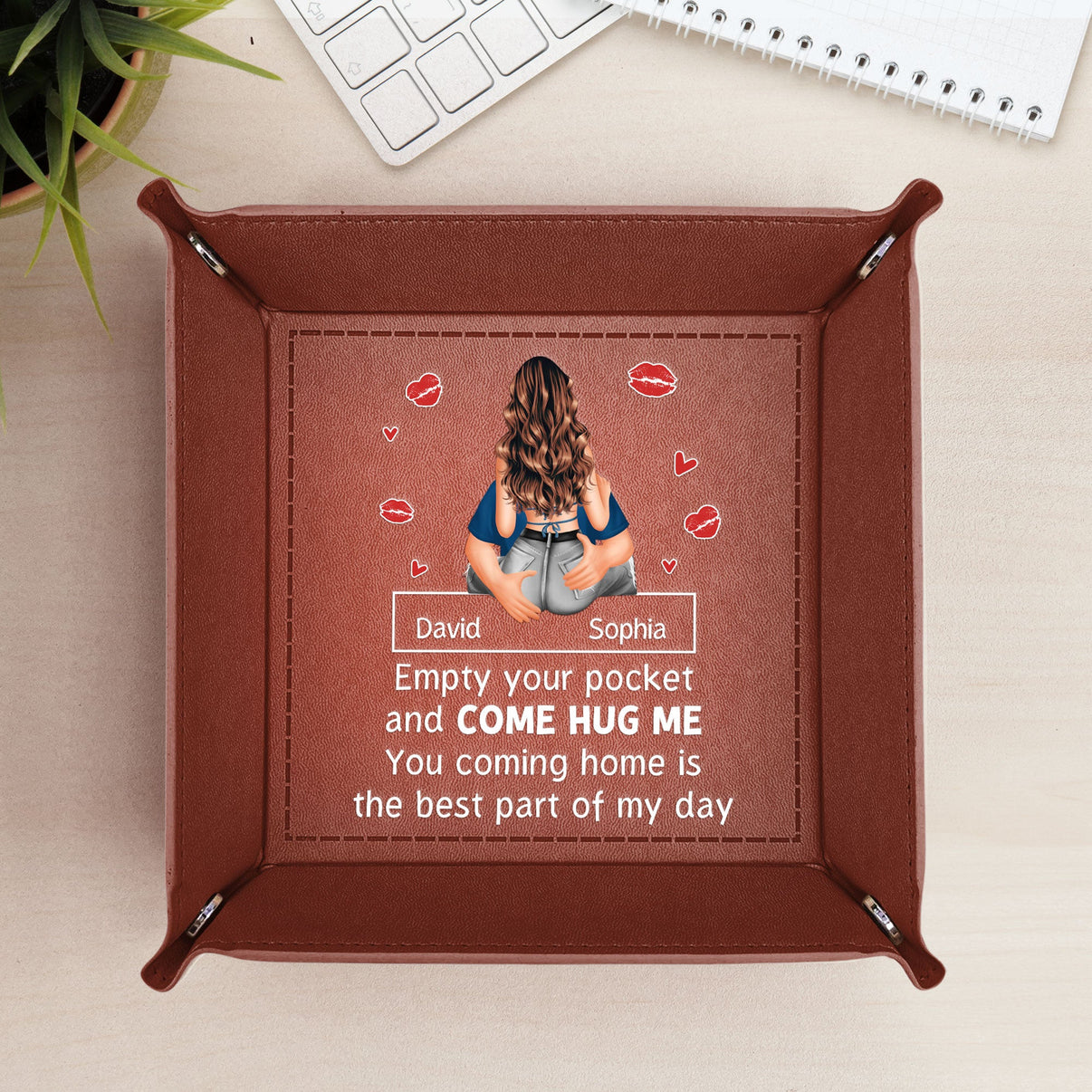 Empty Your Pocket And Come Hug Me - Personalized Leather Valet Tray ...
