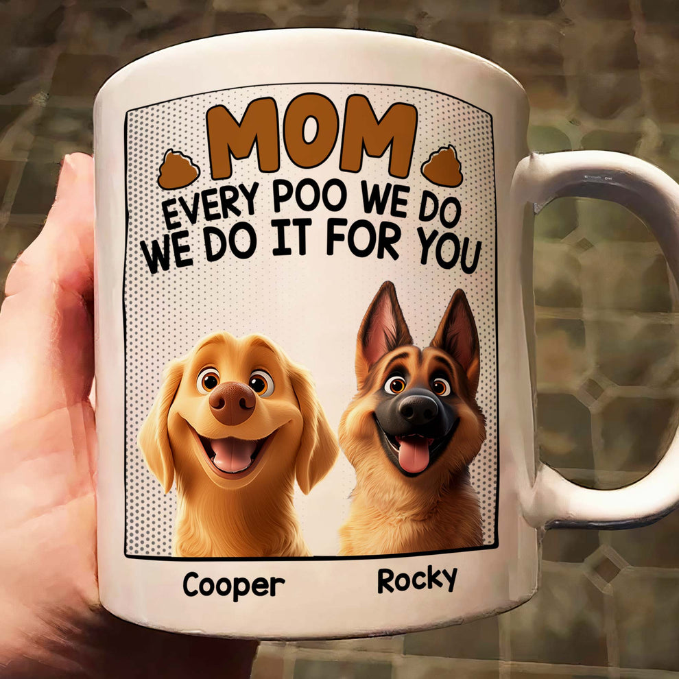 Every Poo I Do - Personalized Mug – Macorner