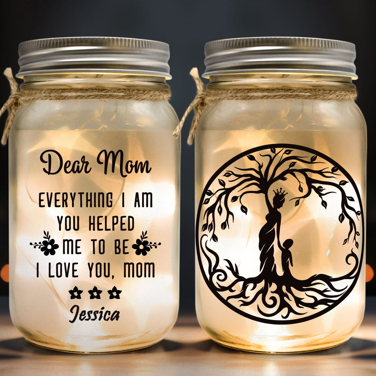 Everything I Am You Helped Me To Be - Personalized Mason Jar Light ...