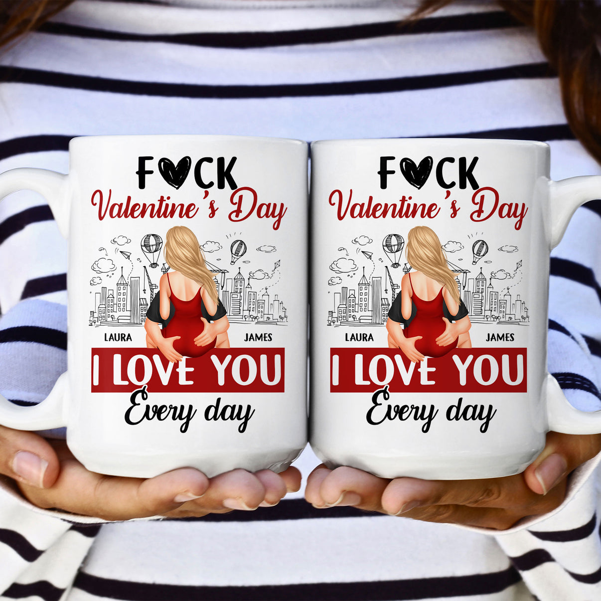 F#ck Valentine's Day, I Love You Everyday - Personalized Mug – Macorner