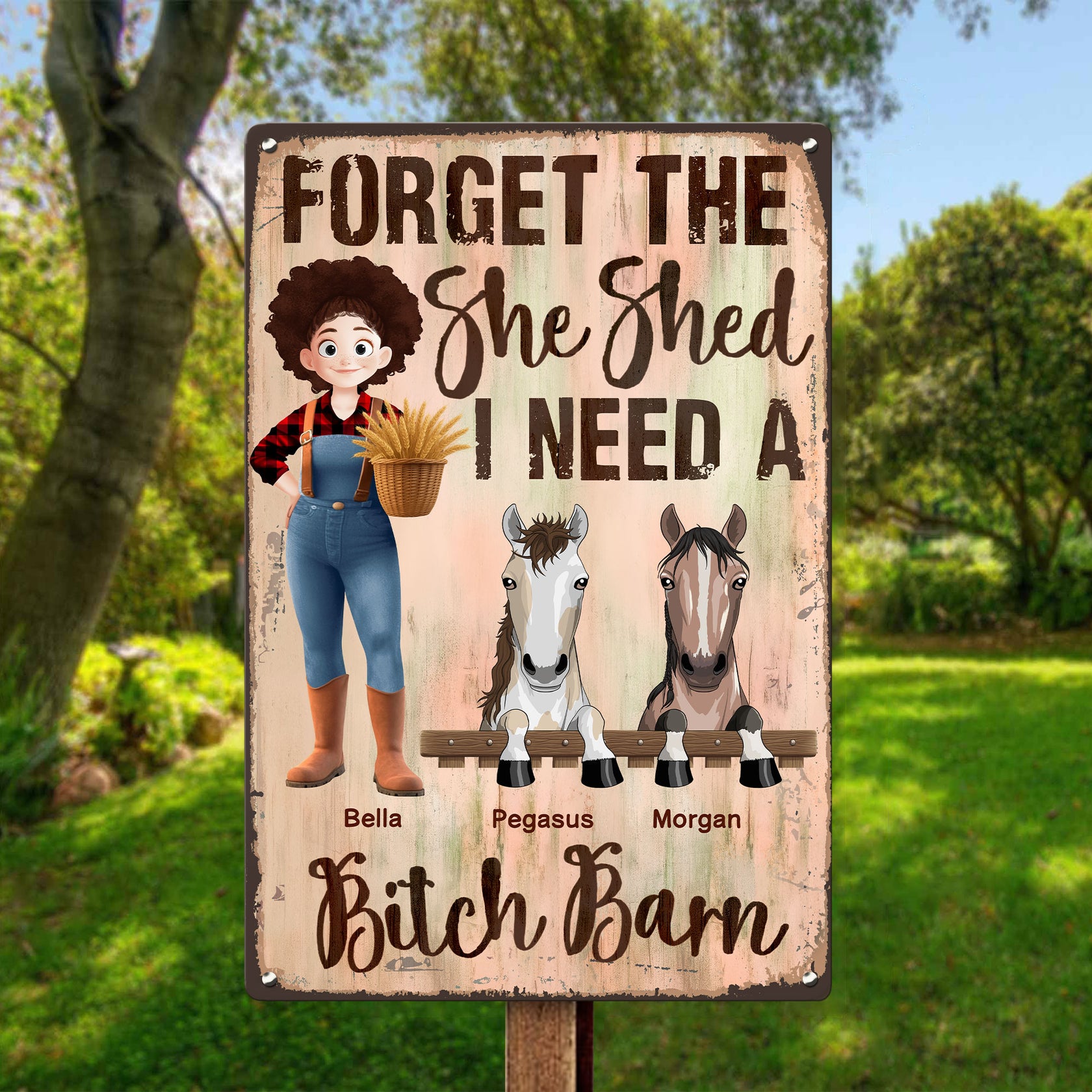 Forget The She Shed I Need A B!tch Barn Horse Ranch Sign - Personalized Metal Sign – Macorner