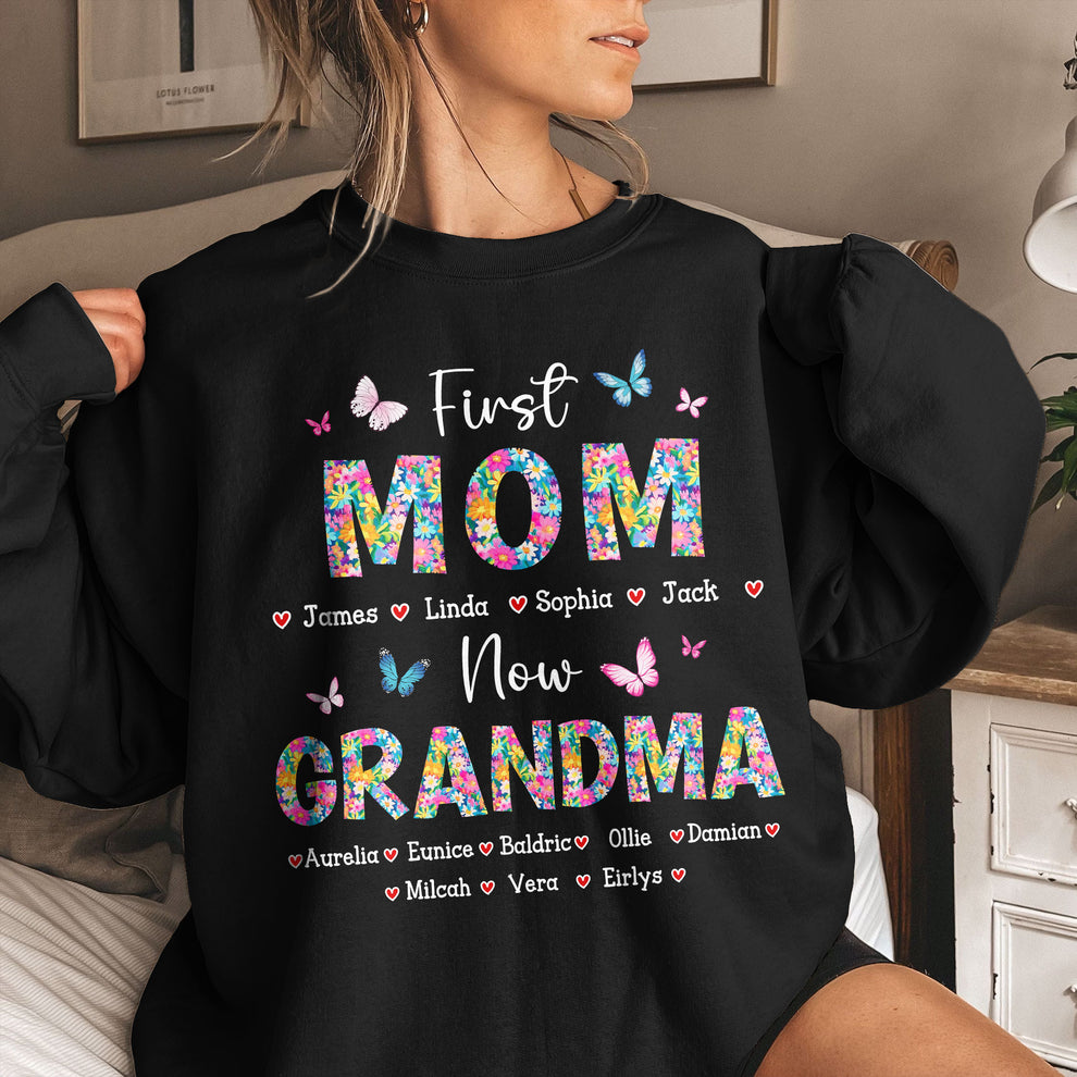 First Mom Now Grandma Floral - Personalized Shirt Gift For Mom - Gift ...