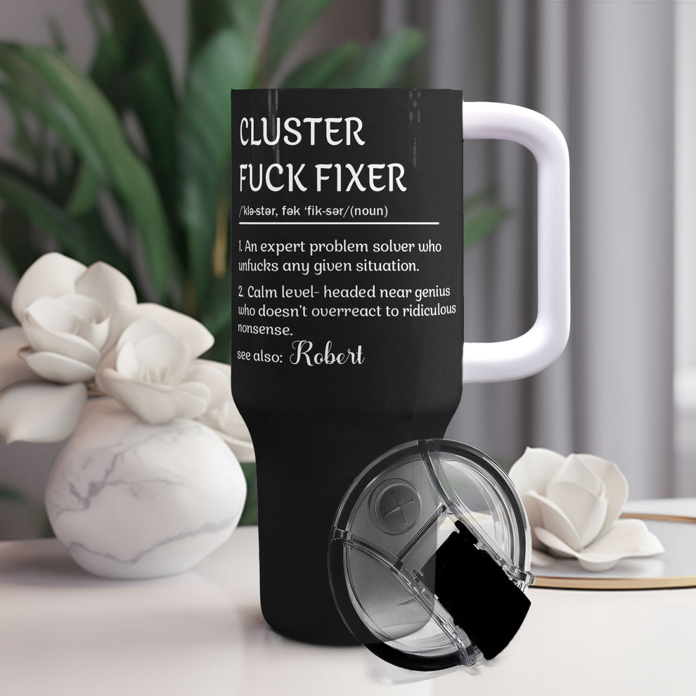 Funny Boss Cup - Cluster F*ck Fixer - Fun Gifts For Coworkers ...