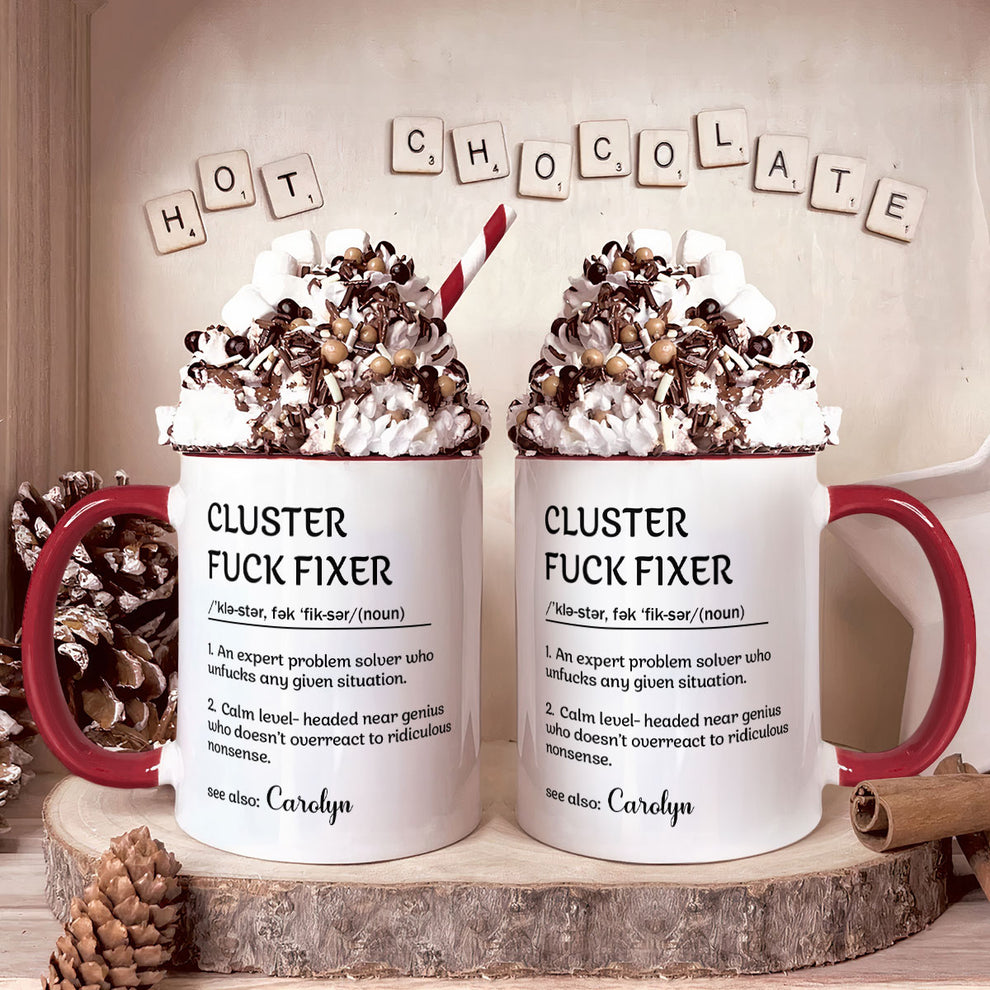 Funny Cup - Gifts For Boss, Coworkers - Cluster F*ck Fixer - Custom ...