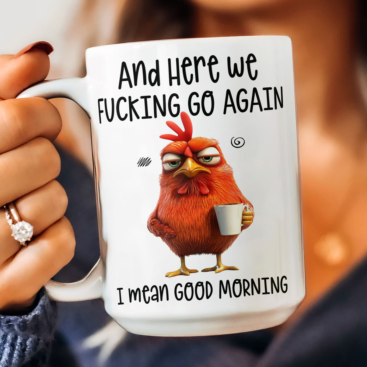 Funny Mug - Here We F*Cking Go Again I Mean Good Morning - Gifts For ...