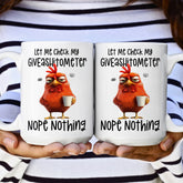 Funny Mug - Let Me Check My Giveashitometer Nope Nothing - Fun Gifts ...