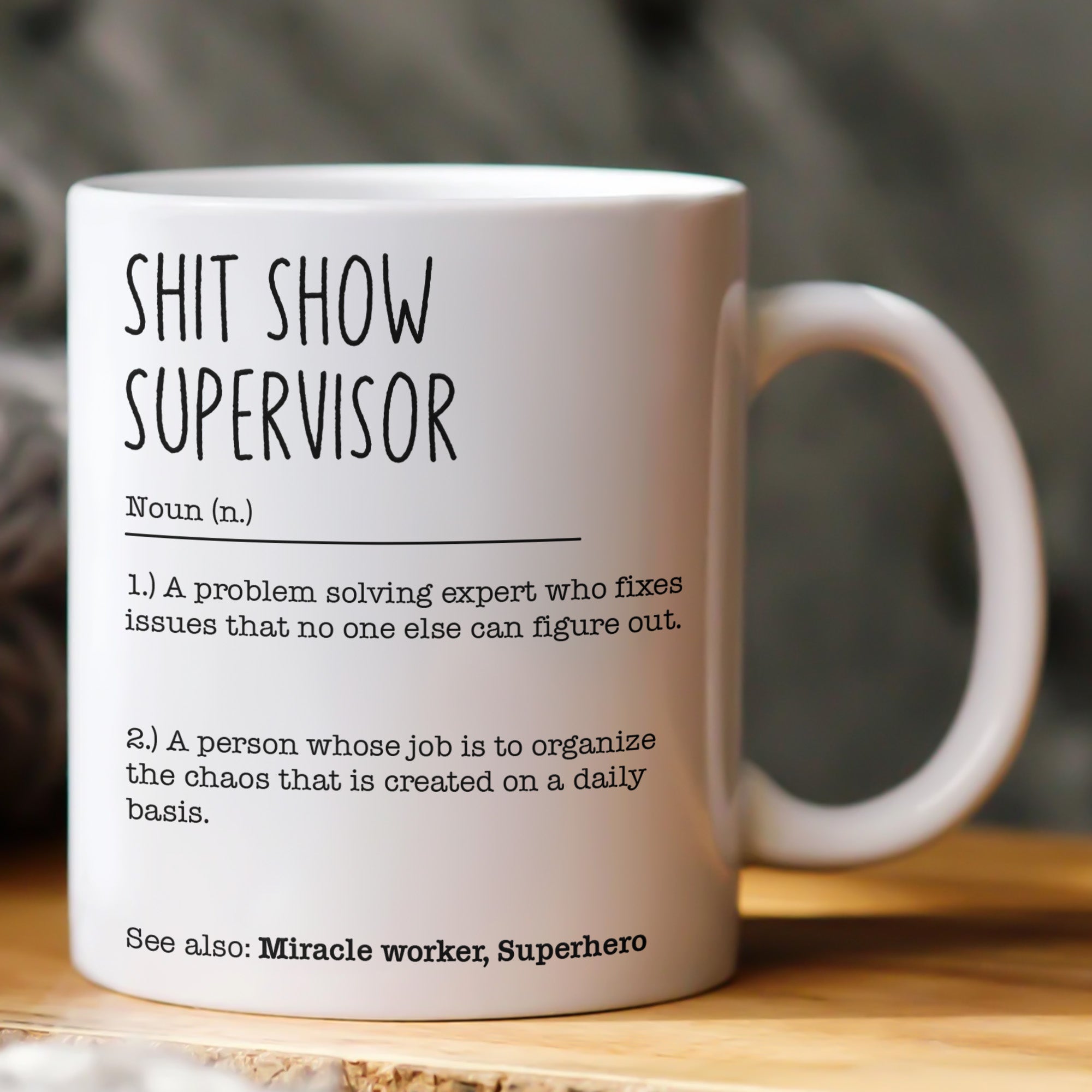 Funny Mug - Sh*t Show Supervisor - Fun Gifts For Coworker, Boss - Mug ...
