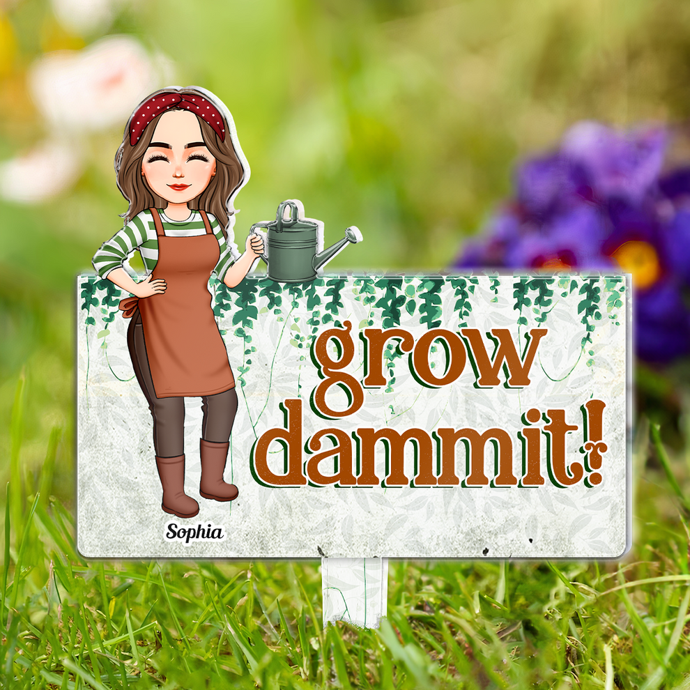 Funny Sign Grow Dammit! - Personalized Garden Stake – Macorner