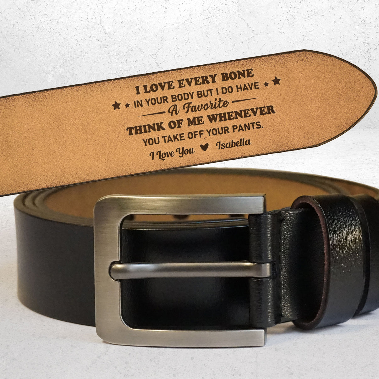 I Love Every Bone In Your Body - Personalized Engraved Leather Belt ...
