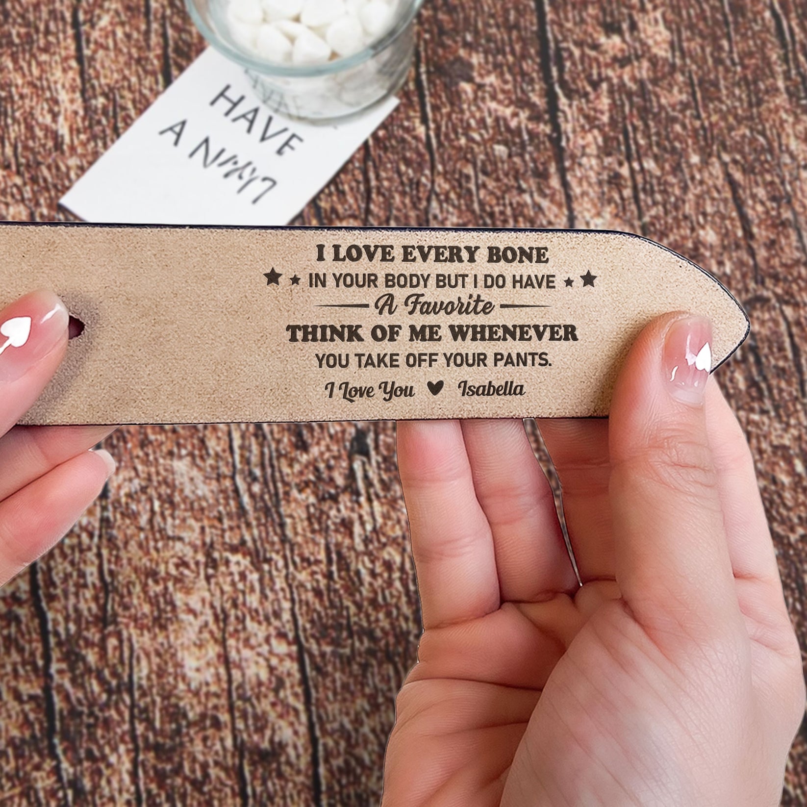 I Love Every Bone In Your Body - Personalized Engraved Leather Belt ...