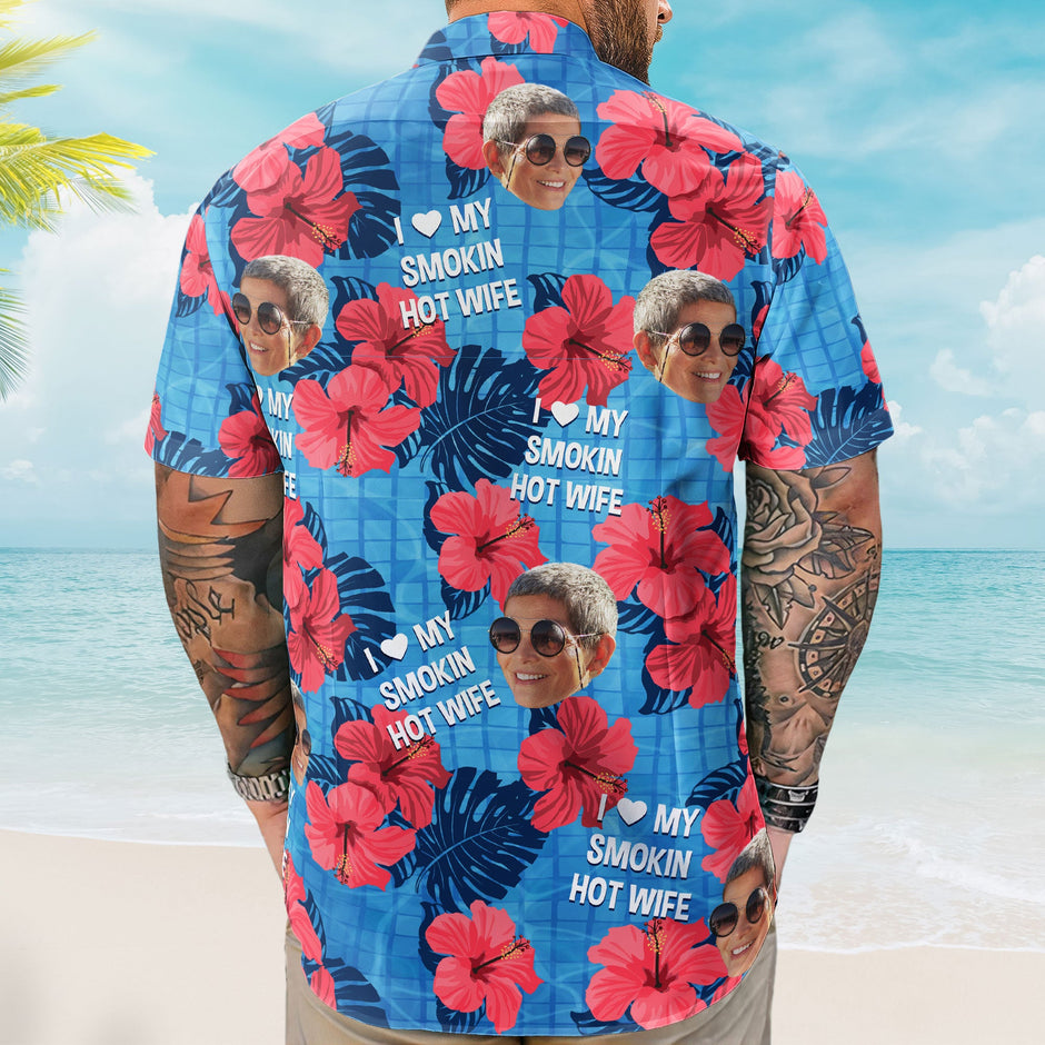 I Love My Smokin Hot Wife Summer Vacation For Husband - Personalized Hawaiian Shirt – Macorner