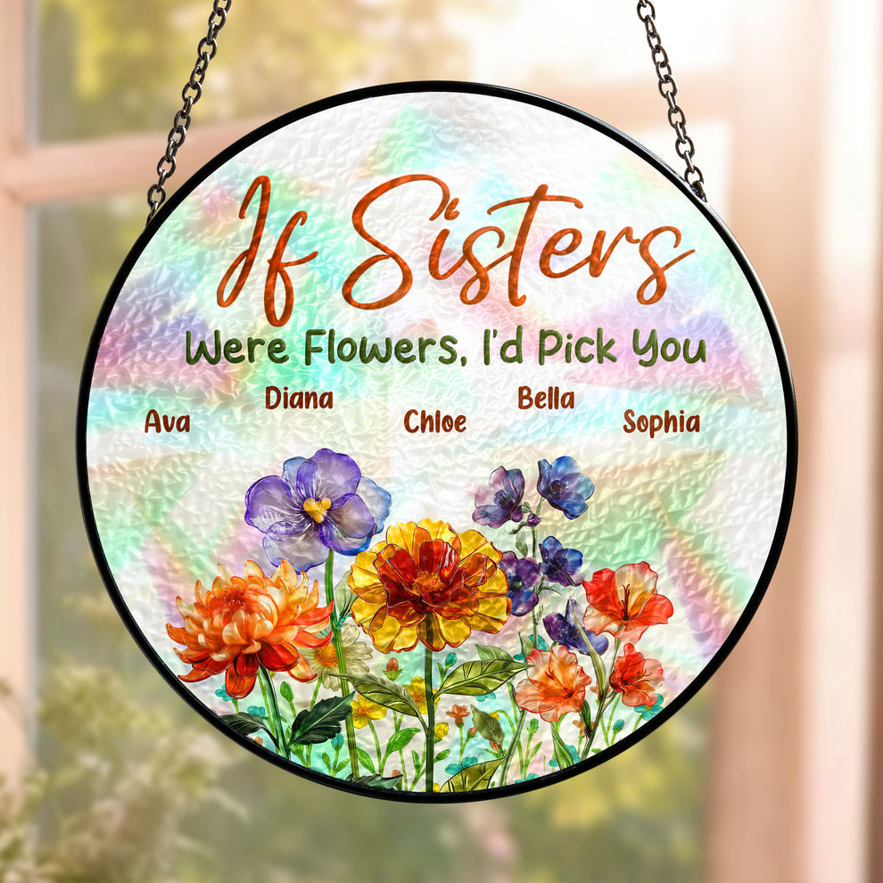 If Sisters Were Flowers - Personalized Stained Glass Window Hanging ...