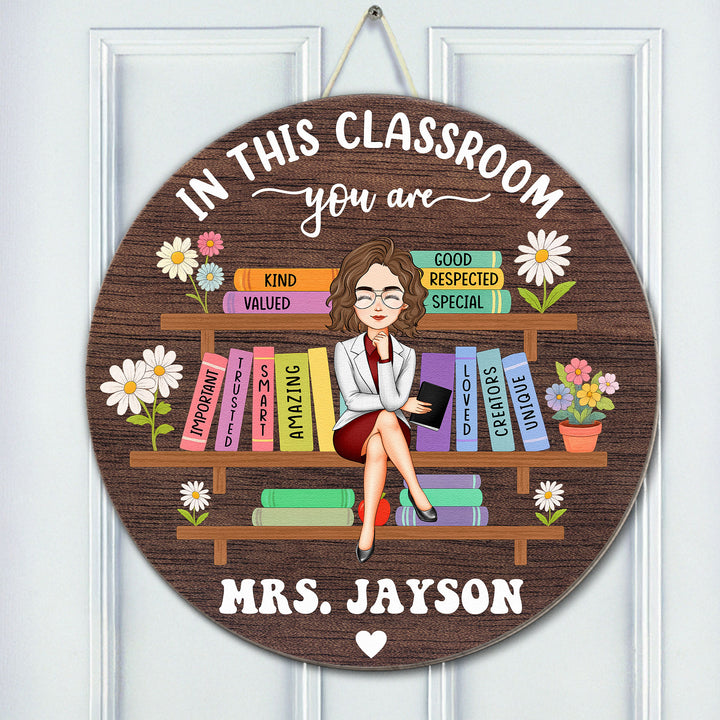 In This Classroom You Are Custom Back To School Decor - Personalized ...