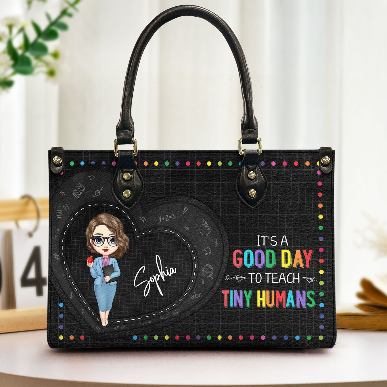 It's A Good Day To Teach Tiny Humans - Personalized Leather Bag – Macorner