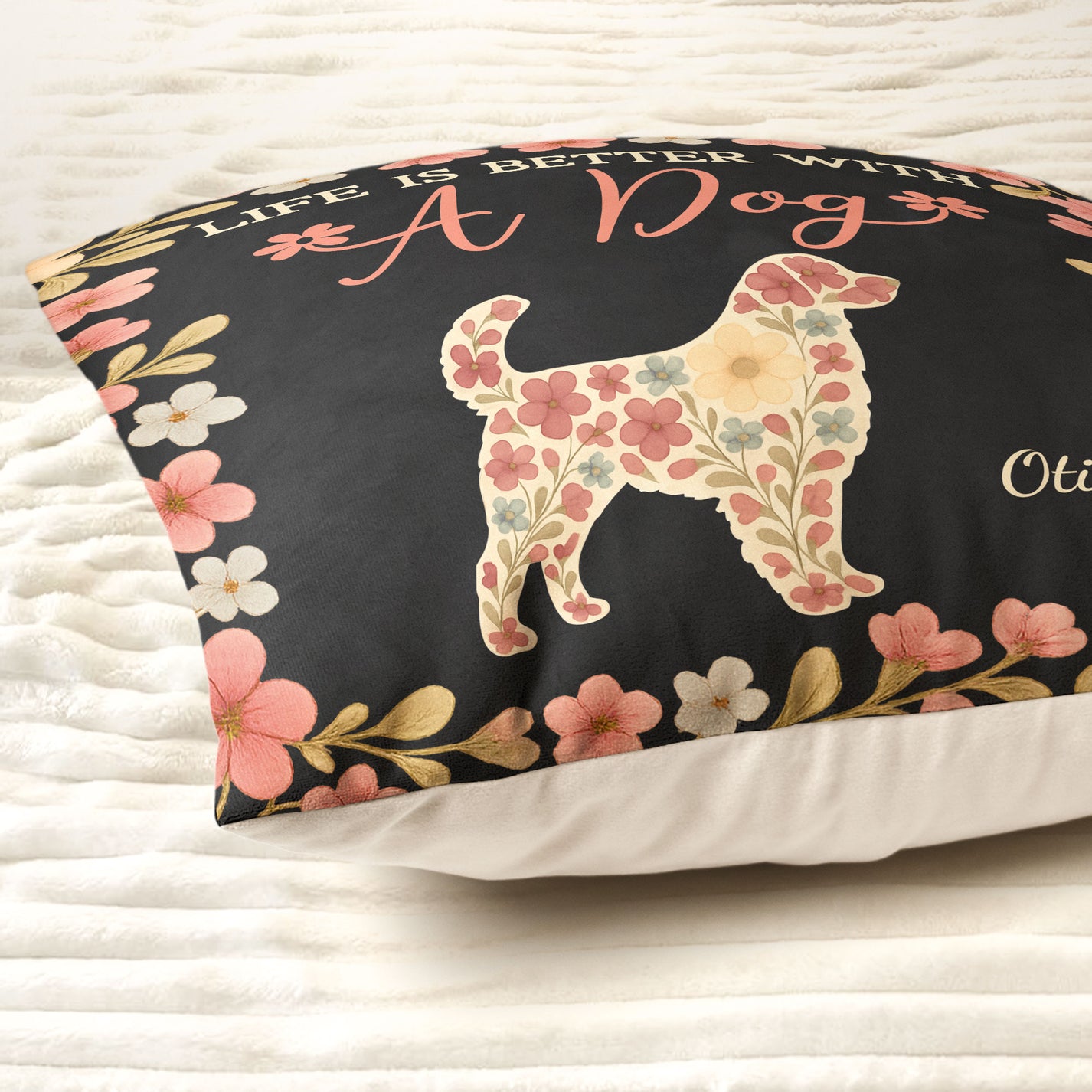 Life Is Better With A Dog - Personalized Pillow (Insert Included ...