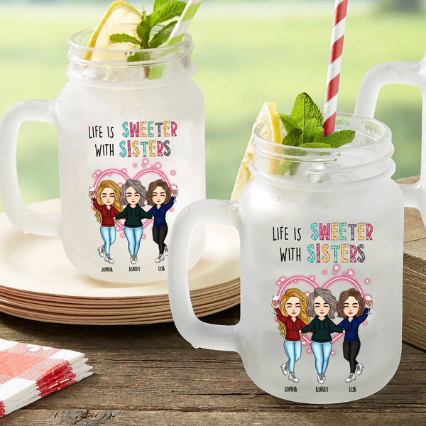 Life Is Sweeter With Sisters - Personalized Mason Jar Cup With Straw ...