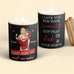 Light When You Want Me Naked - Personalized Candle – Macorner