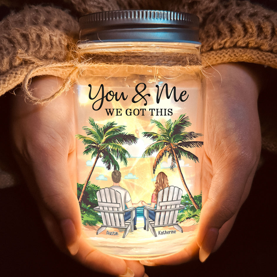 New Version You & Me We Got This Couple Gifts - Personalized Mason Jar ...