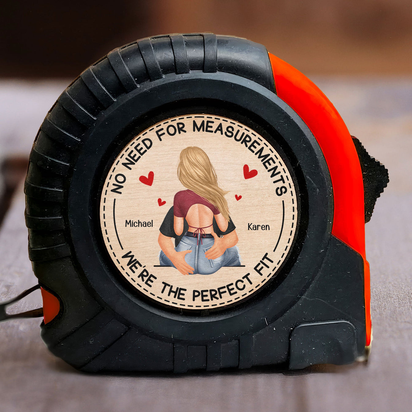 No Need For Measurements We're The Perfect Fit - Personalized Tape Mea ...