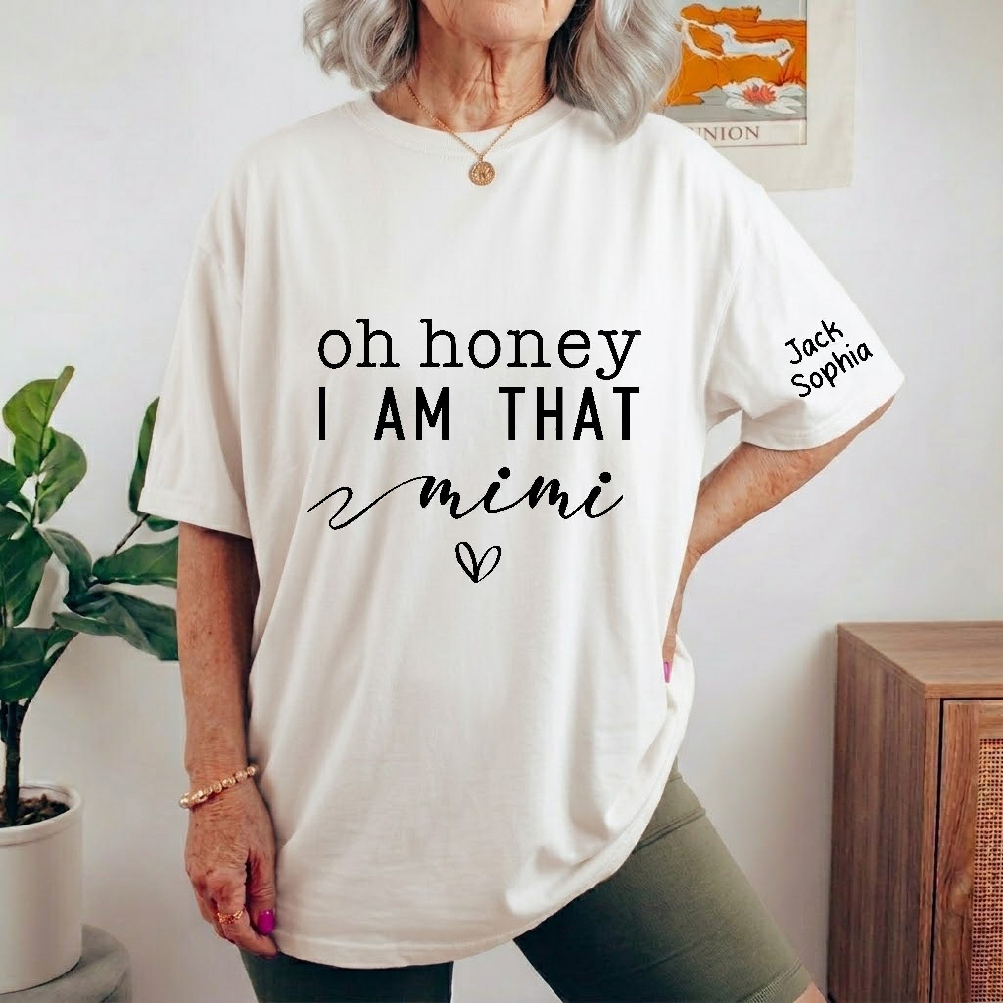 Oh Honey I Am That Mommy Custom With Kids Names - Custom For Mom, Gigi ...