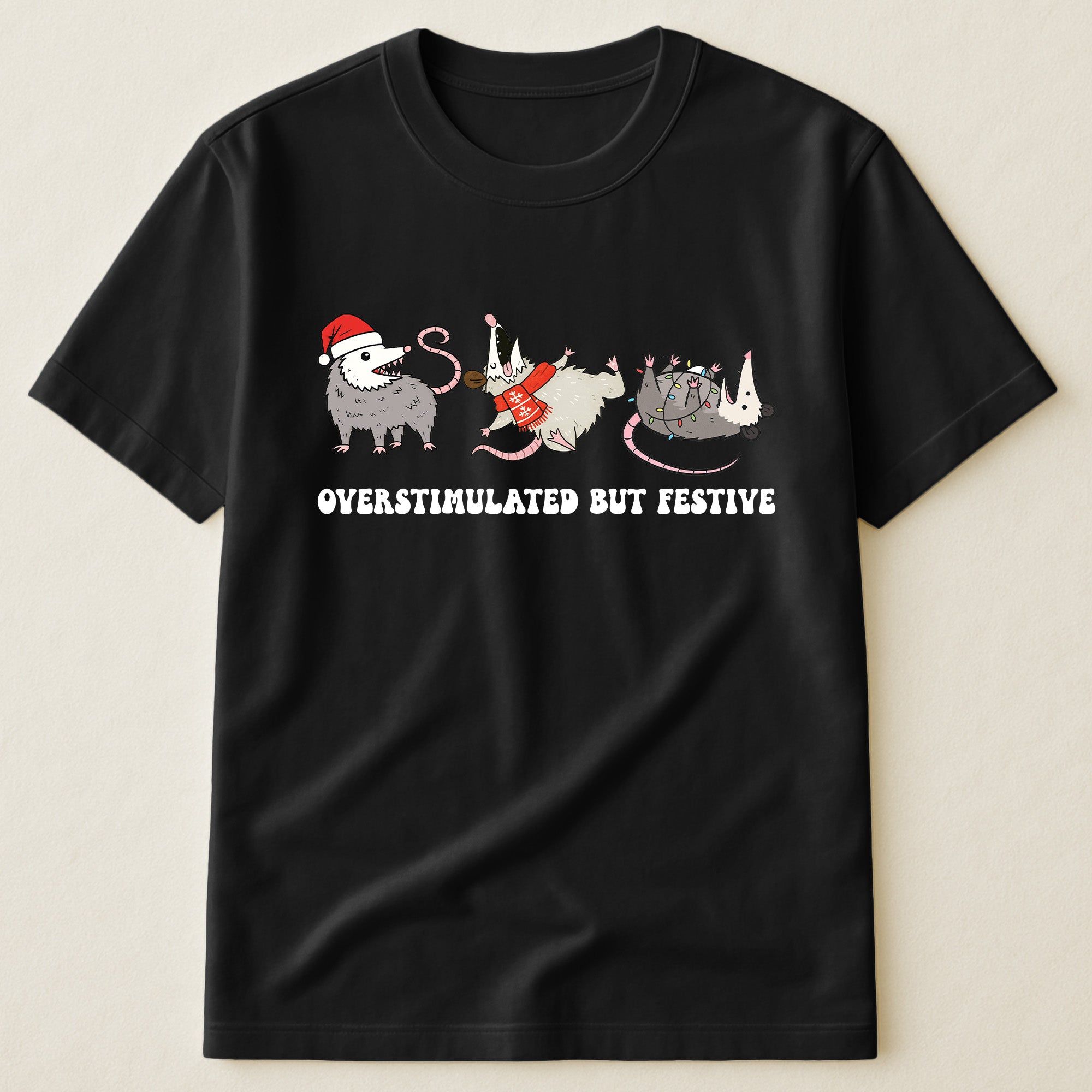 Overstimulated But Festive - Shirt – Macorner