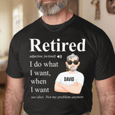 Retired Definition Happy Retirement - Personalized Shirt – Macorner