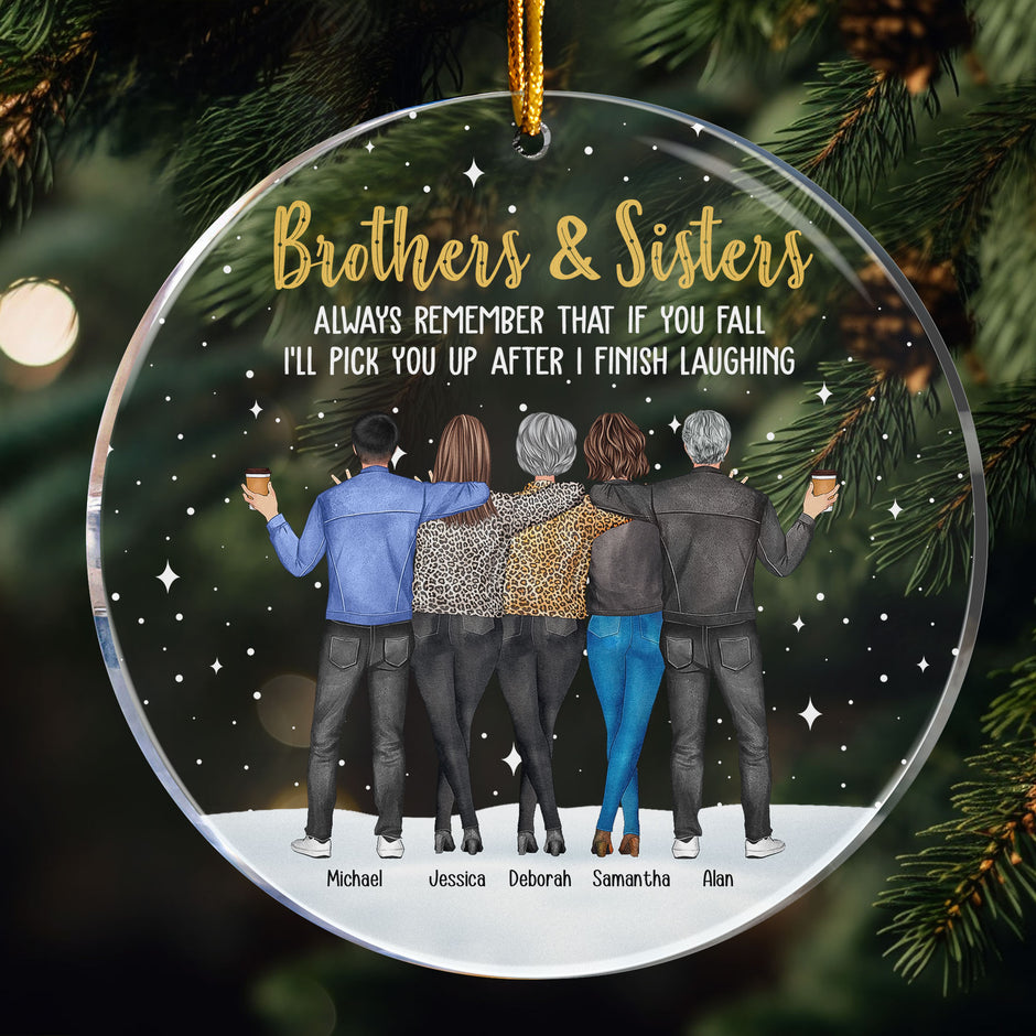 Siblings Always Remember That If You Fall - Personalized Acrylic ...