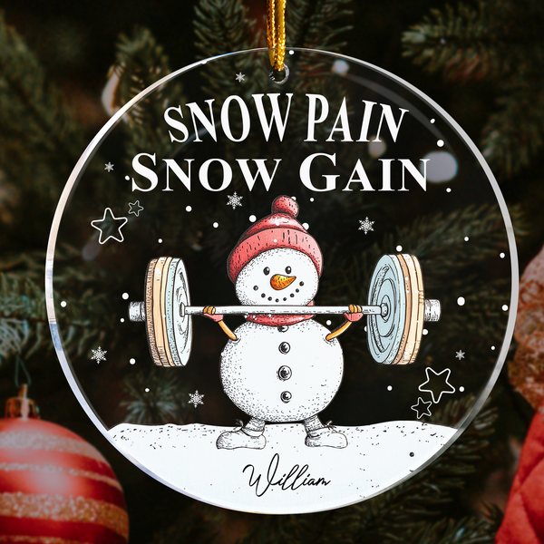 Snow Pain Snow Gain - Personalized Acrylic Ornament – Macorner