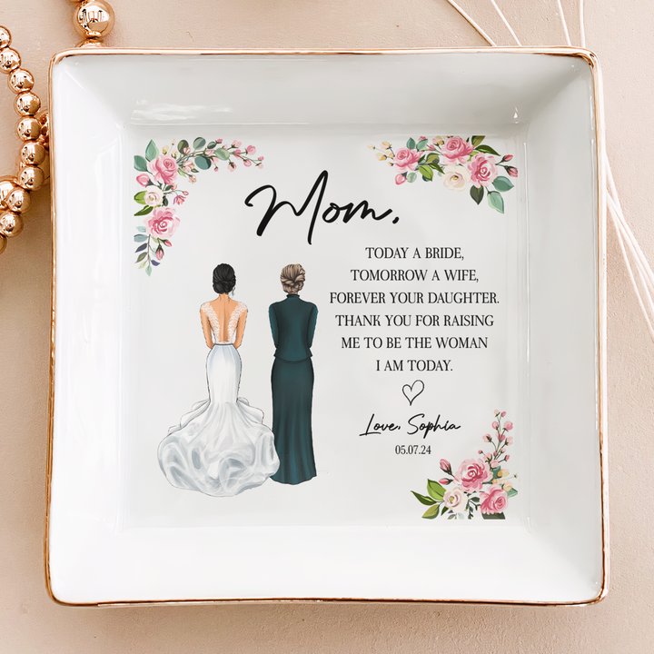 Today A Bride Forever Your Daughter Mother Of The Bride - Personalized ...