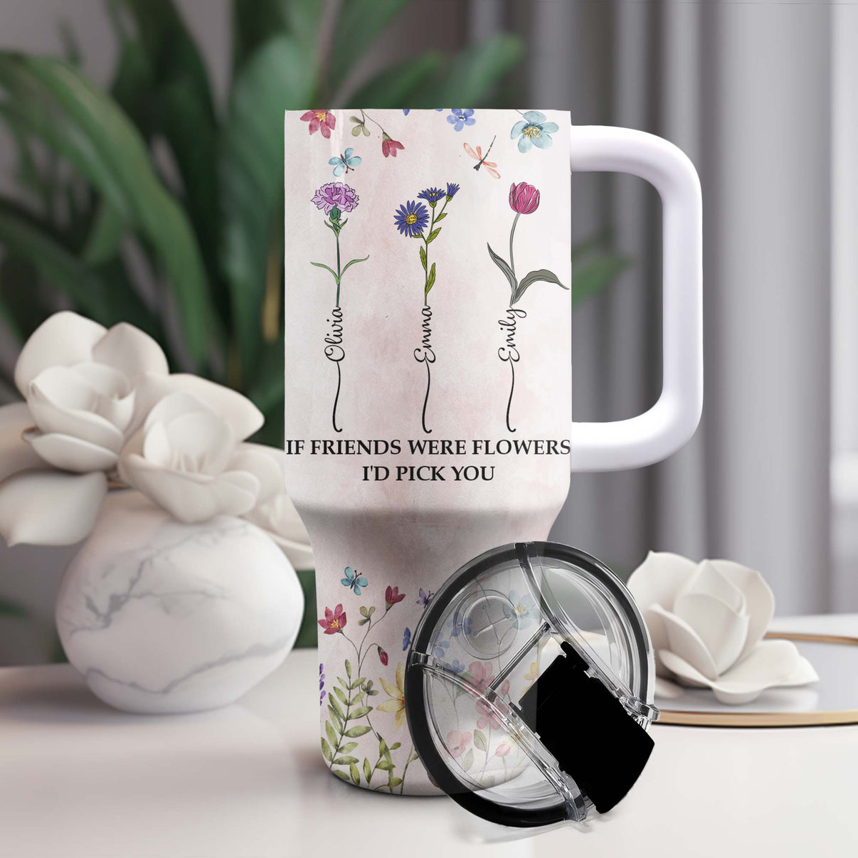 Tumbler If Friends Were Flowers I'd Pick You - Personalized 40oz Tumbl ...