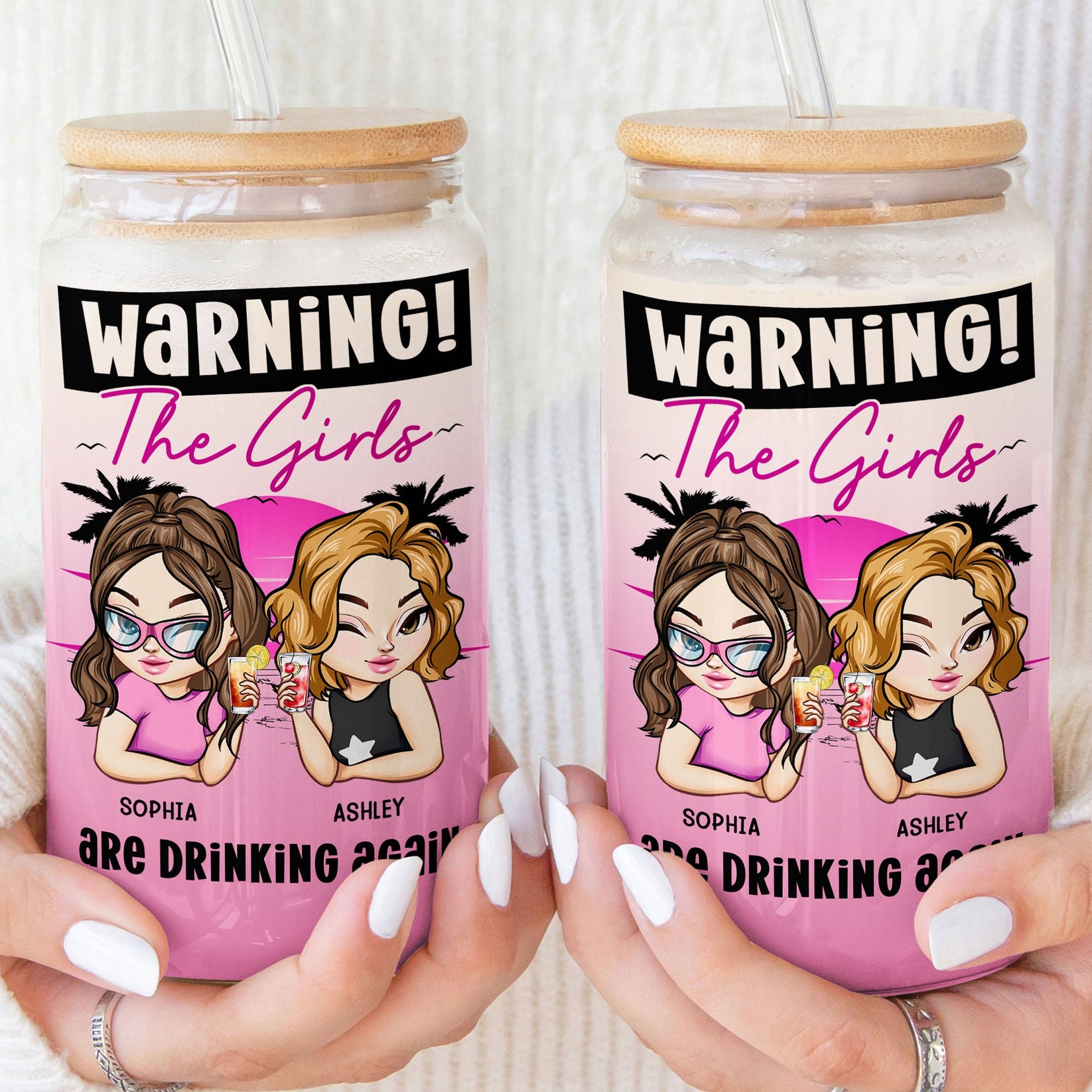Warning The Girls Are Drinking Again - New Version - Personalized Clea ...