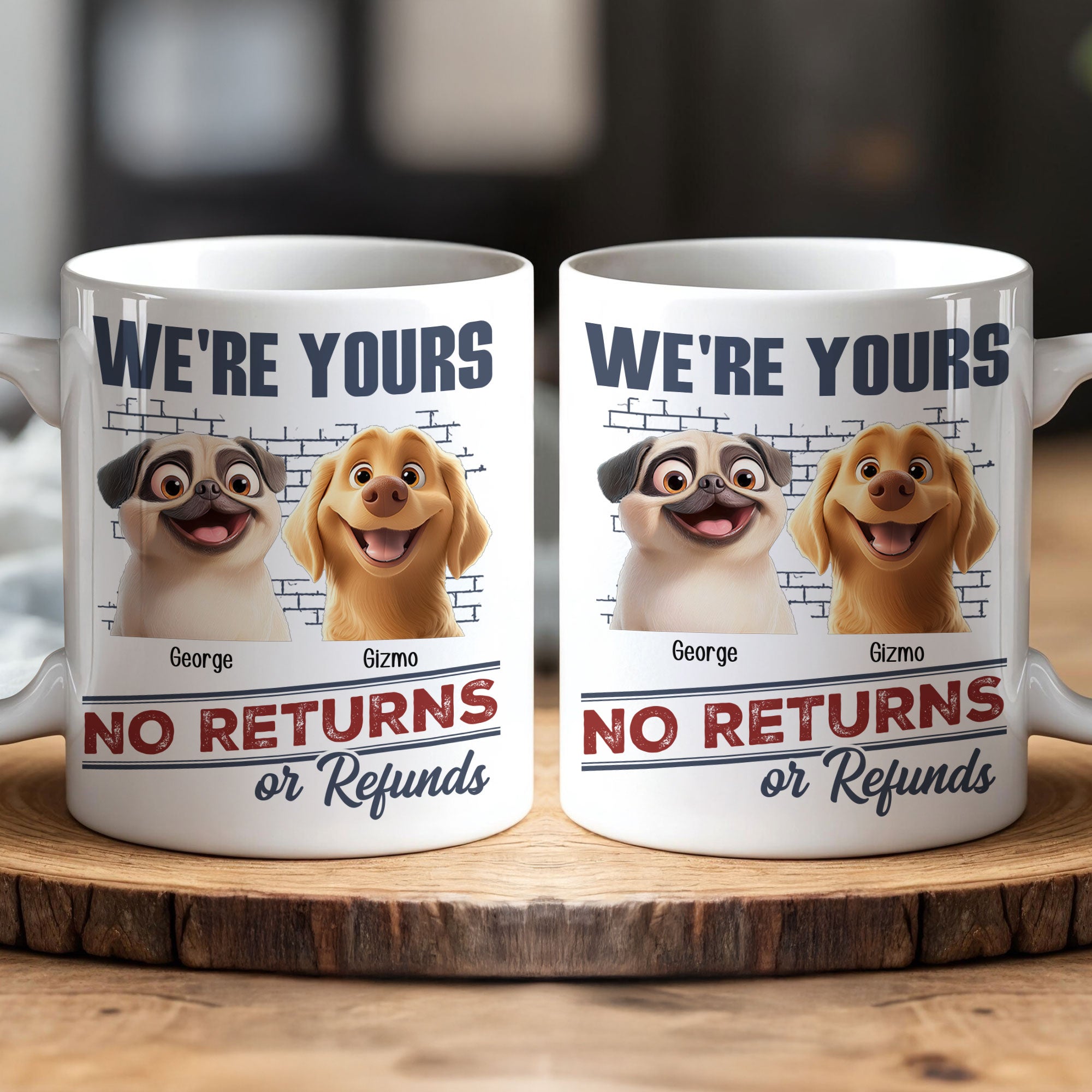 We're Yours No Returns Or Refunds - Personalized Mug – Macorner