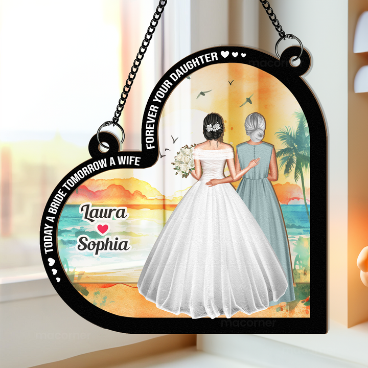 Wedding Gift For Mom Today A Bride - Personalized Window Hanging ...