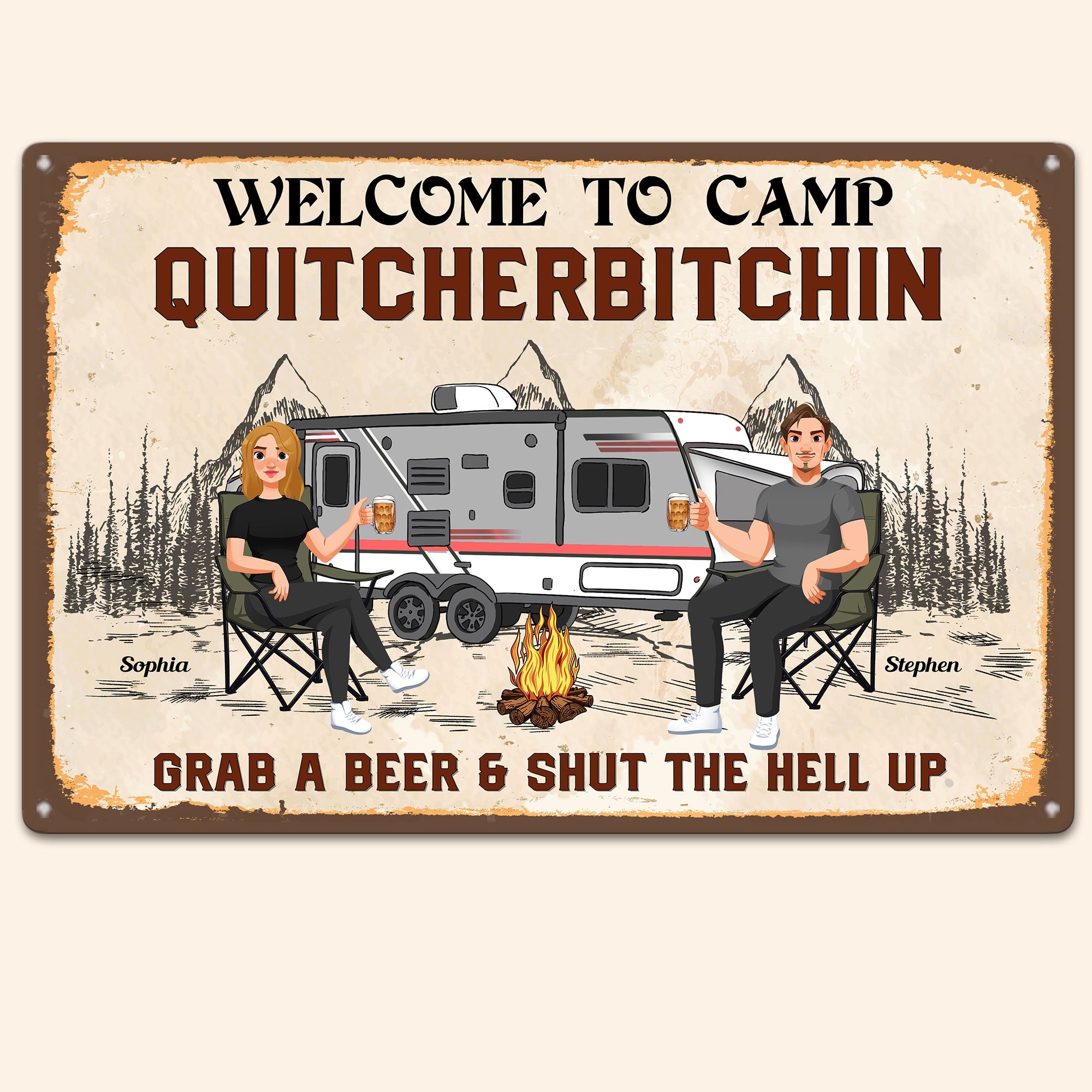 Welcome To Camp, Quitcherbitchin - Personalized Metal Sign – Macorner