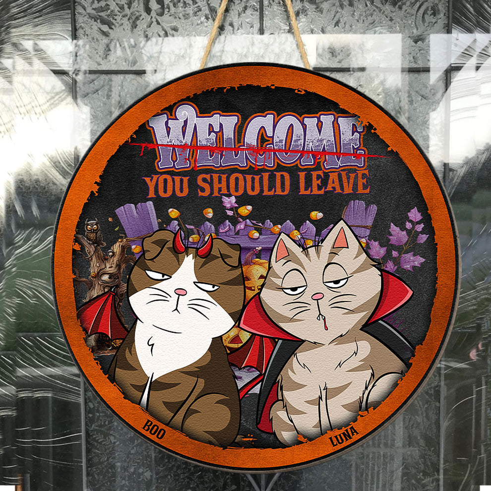 Welcome You Should Leave - Personalized Wood Sign – Macorner