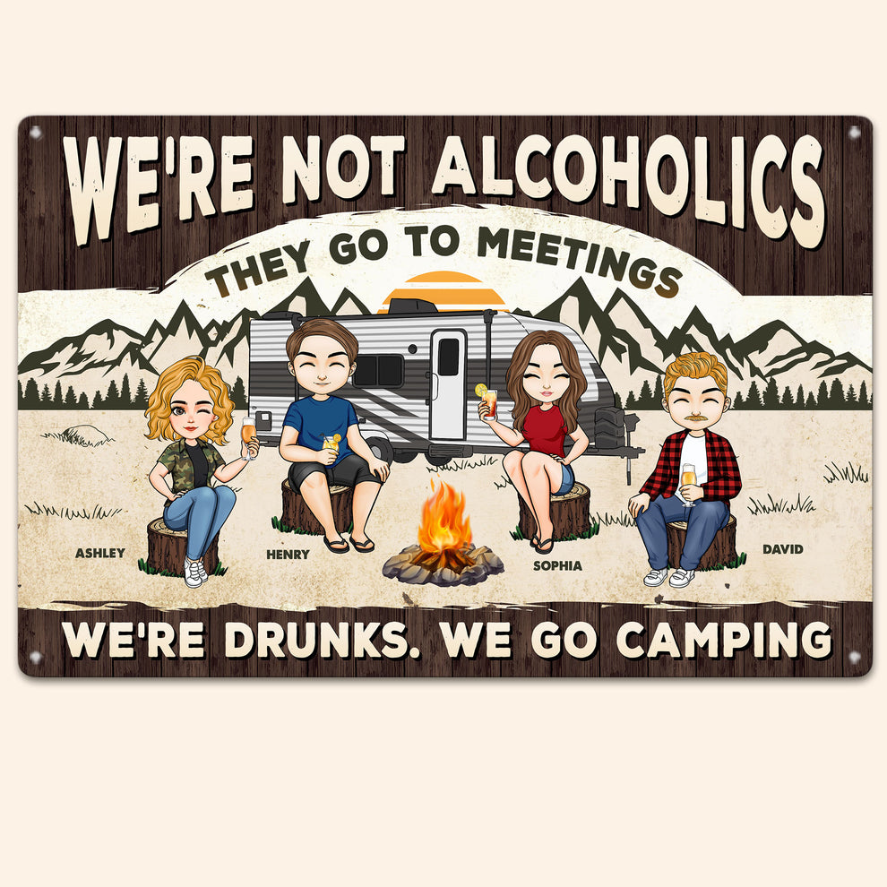 We're Drunks. We Go Camping. - Personalized Metal Sign – Macorner