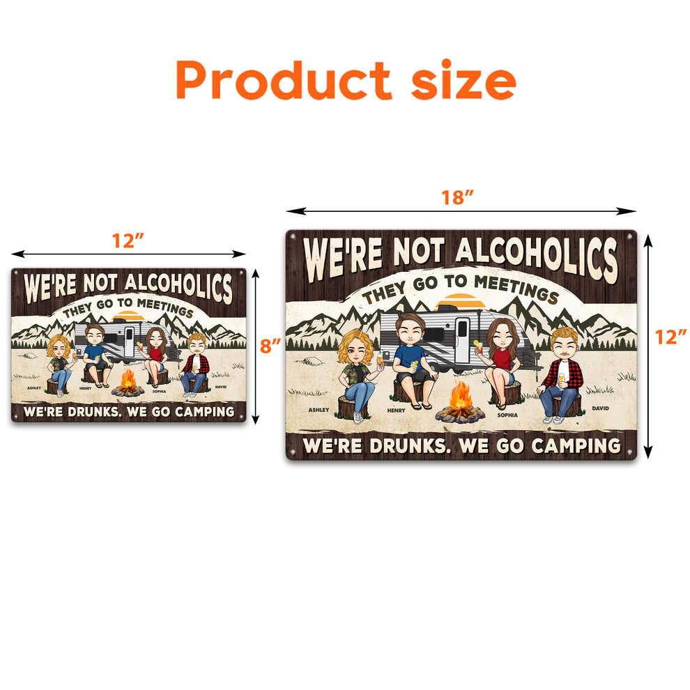 We're Drunks. We Go Camping. - Personalized Metal Sign – Macorner