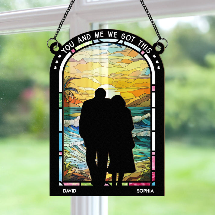 You And Me We Got This - Personalized Window Hanging Suncatcher ...