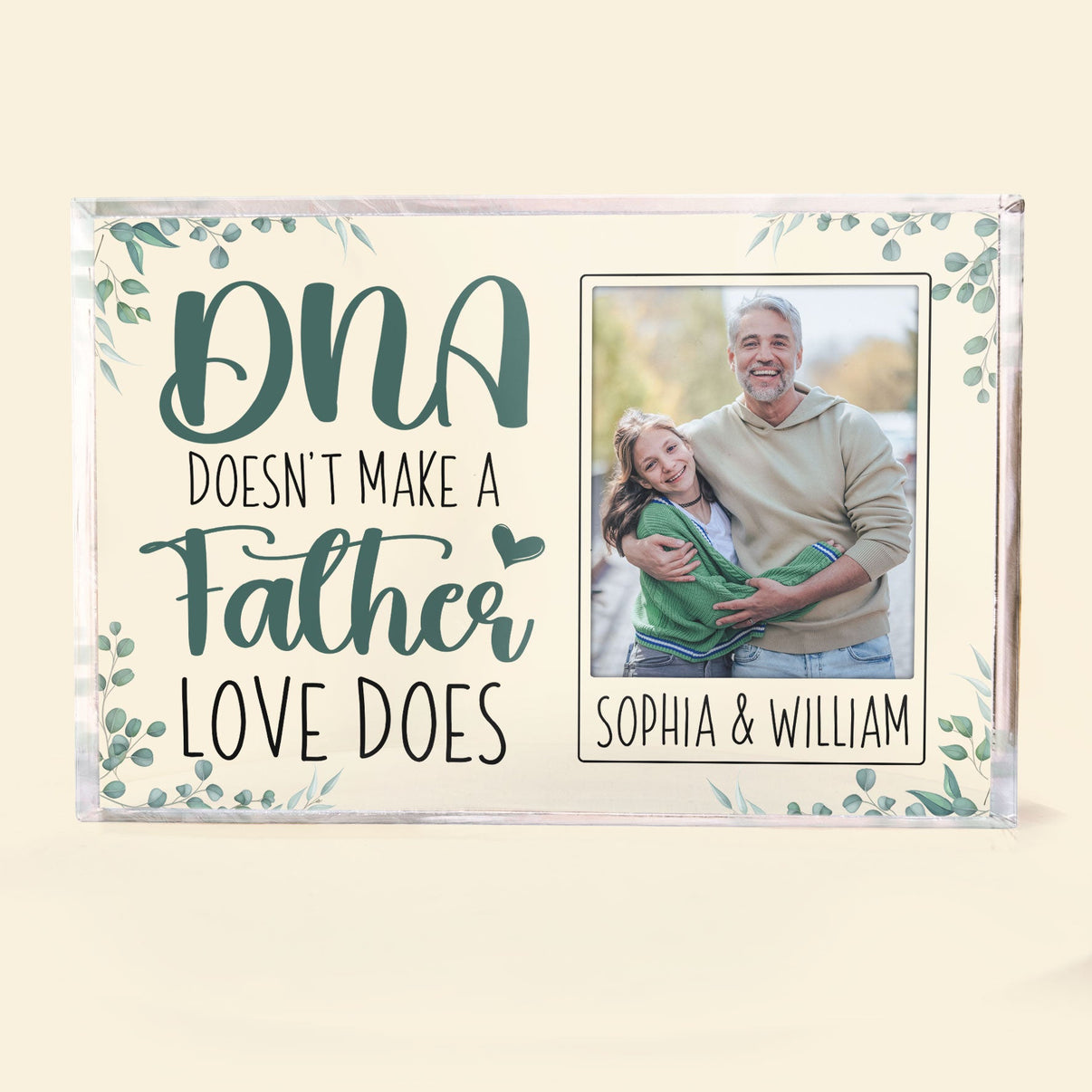 DNA Doesn't Make A Father, Love Does - Personalized Rectangle Acrylic ...