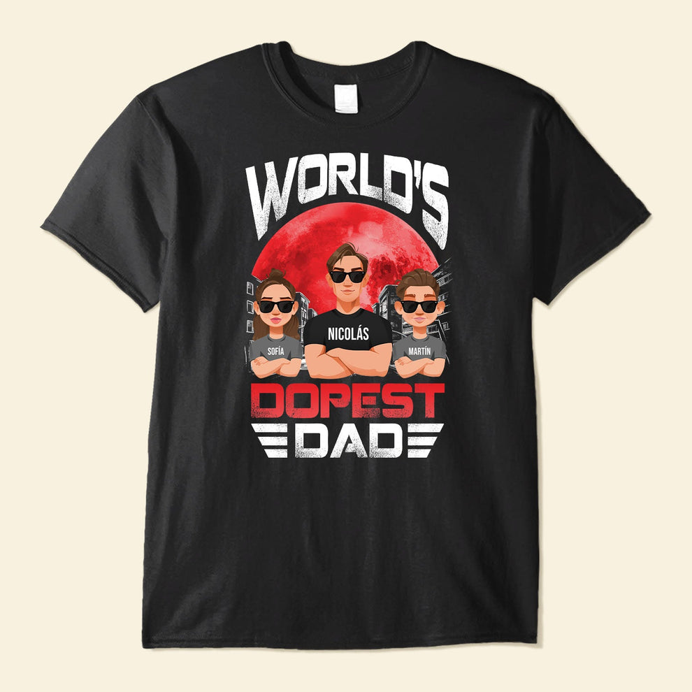 Dopest Dad - Personalized Shirt – Macorner